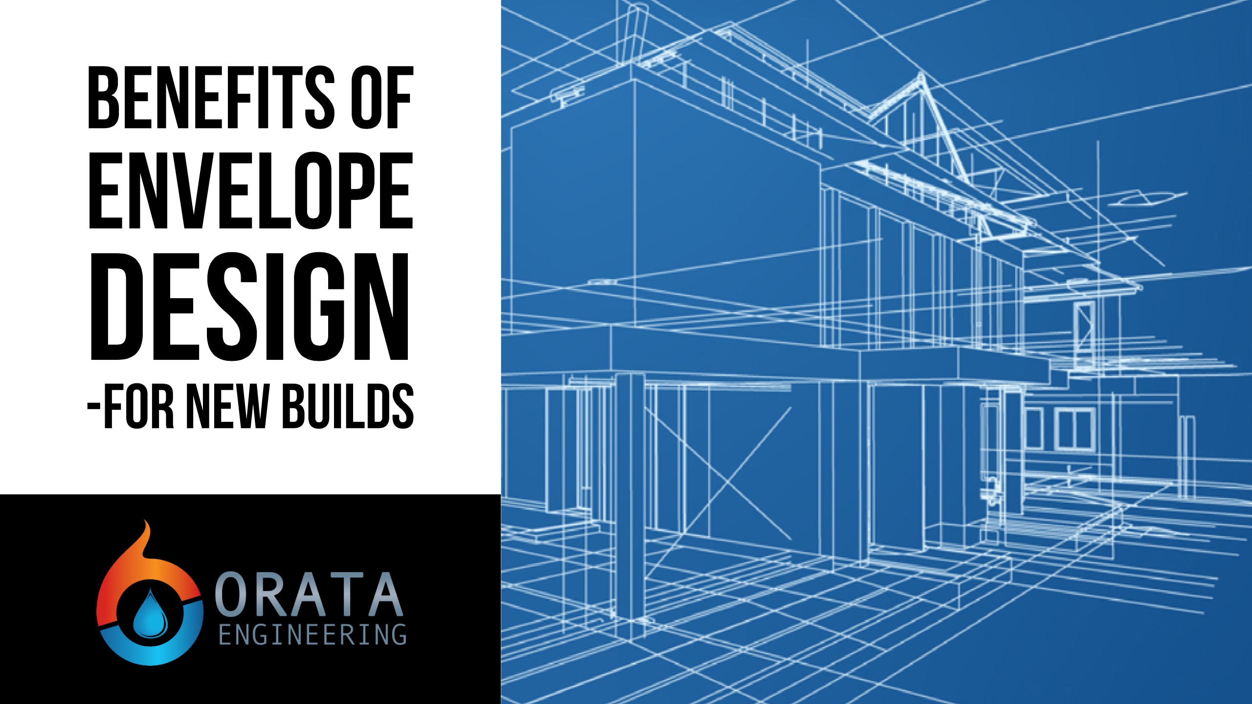 Benefits of Envelope Design for New Builds - Orata Engineering